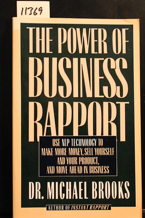 The Power of Business Rapport: Use NLP Techonology to Make Move Money ...
