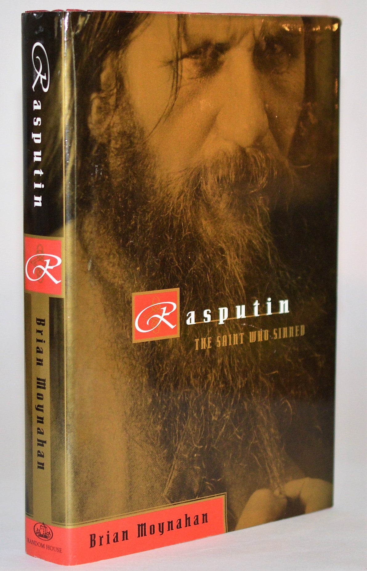 Rasputin: The Saint Who Sinned by Moynahan, Brian: New (1997) First ...