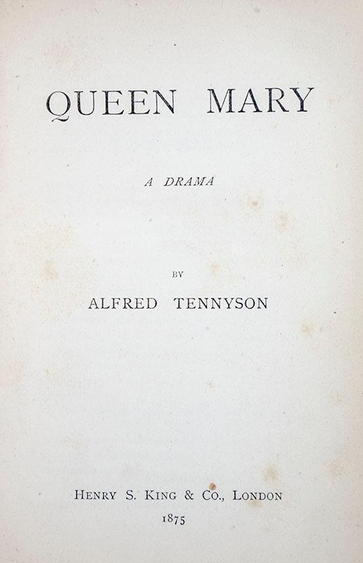 Queen Mary: A Drama. de Tennyson, Alfred Lord: (1875) Firmado por el ...
