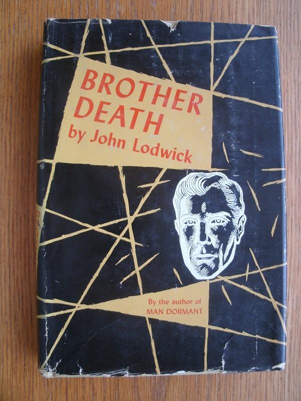 Brother Death by Lodwick, John: Very Good Hardcover (1951) 1st Edition ...