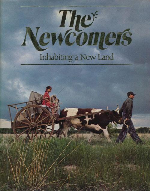 The Newcomers Inhabiting a New Land by Munro, Alice; Findley, Timothy ...