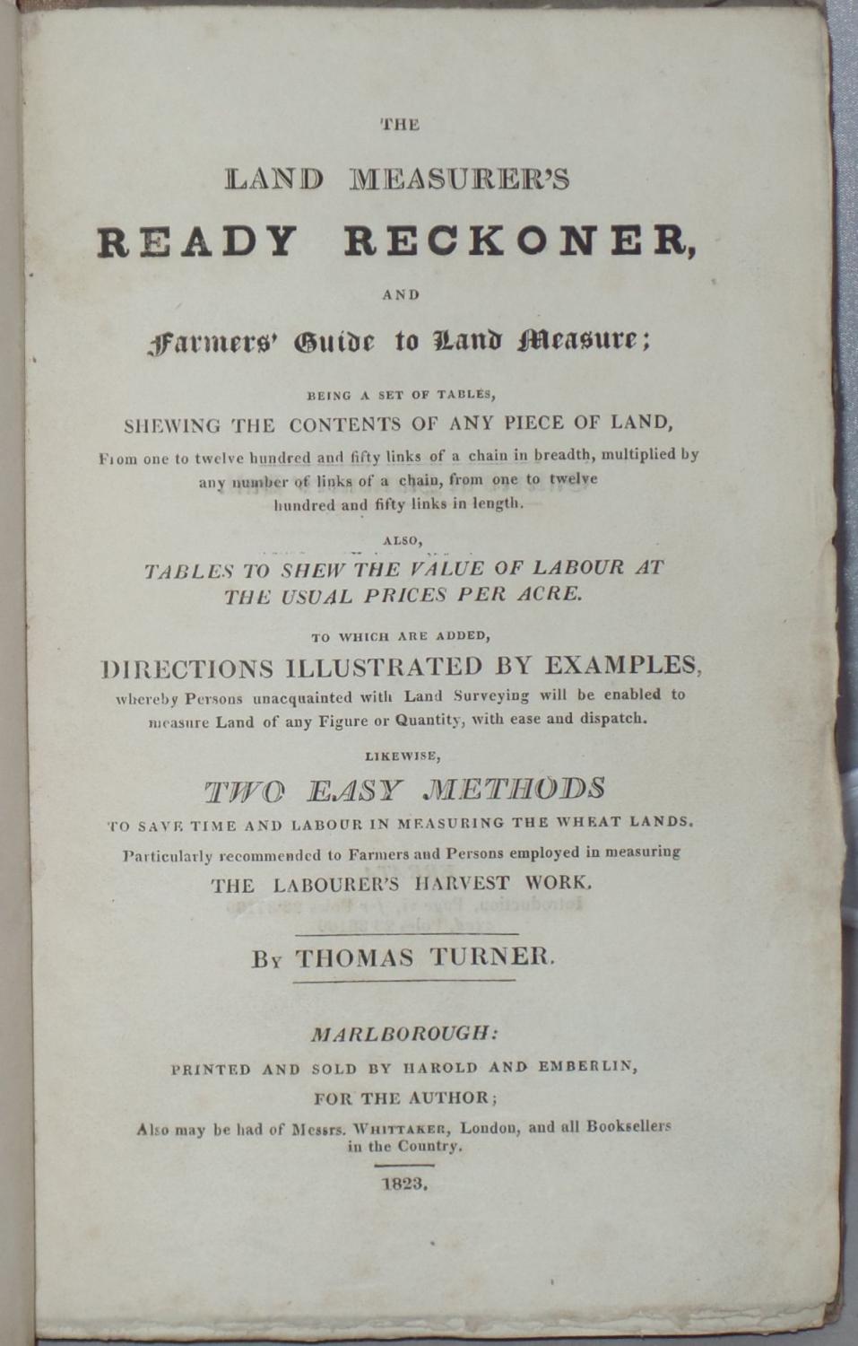 The Land Measurer's Ready Reckoner, and Farmers' Guide to Land Measure ...