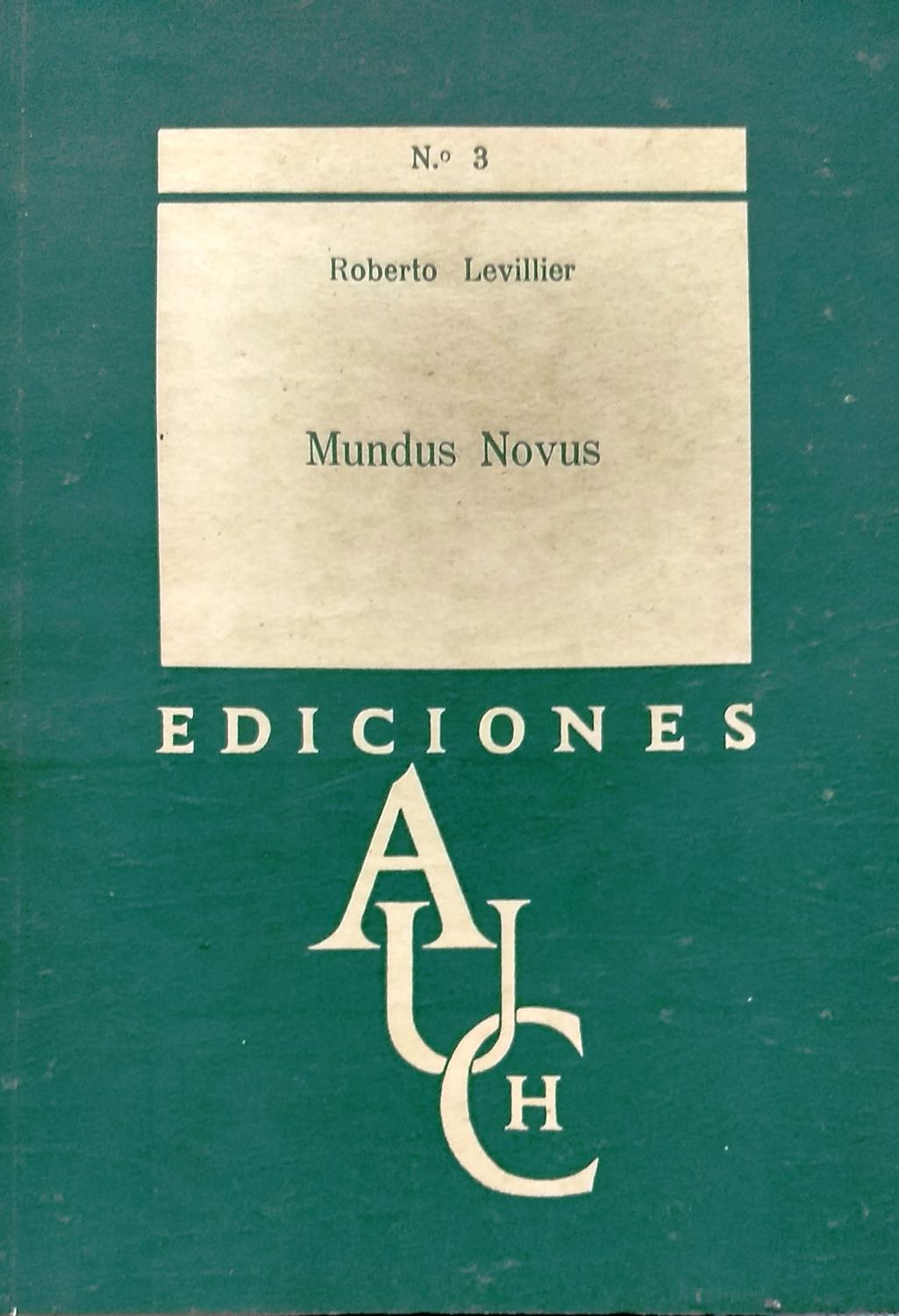 Mundus Novus by Levillier, Roberto ( 1886-1963 ): Bien Encuadernación ...