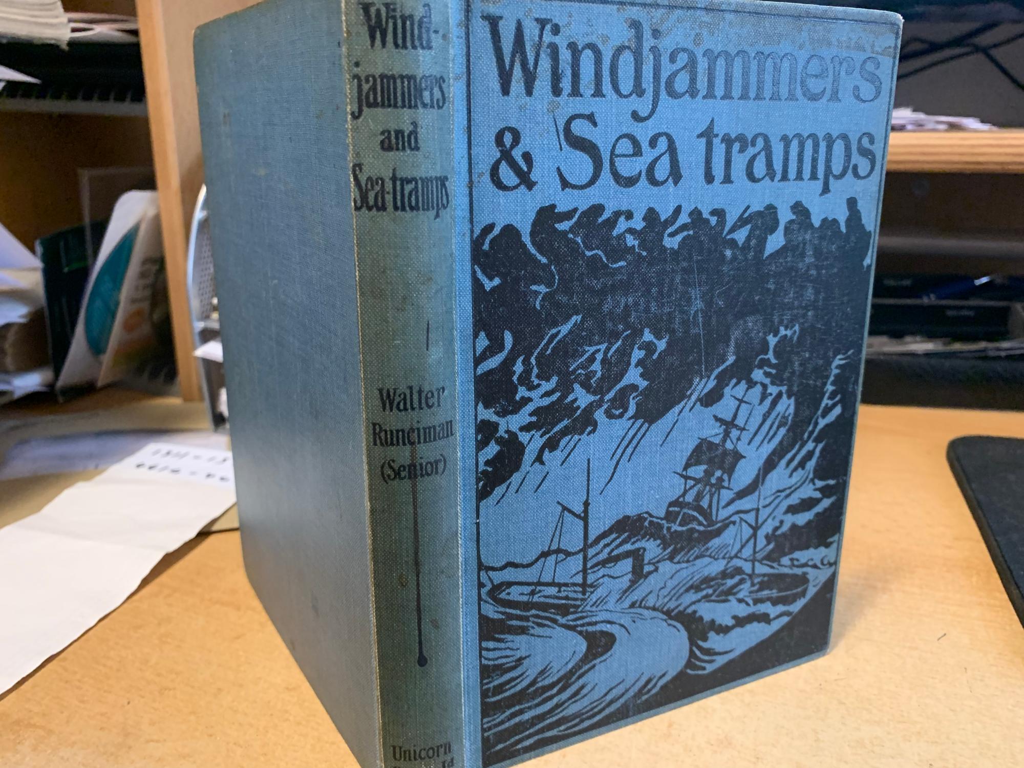WINDJAMMERS AND SEA TRAMPS by Walter RUNCIMAN, Senior: Fair Hardcover ...