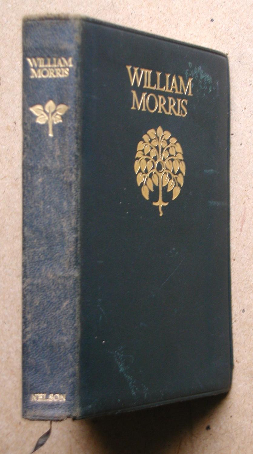 William Morris. par Morris, William. Selected & Edited By Henry Newbolt ...
