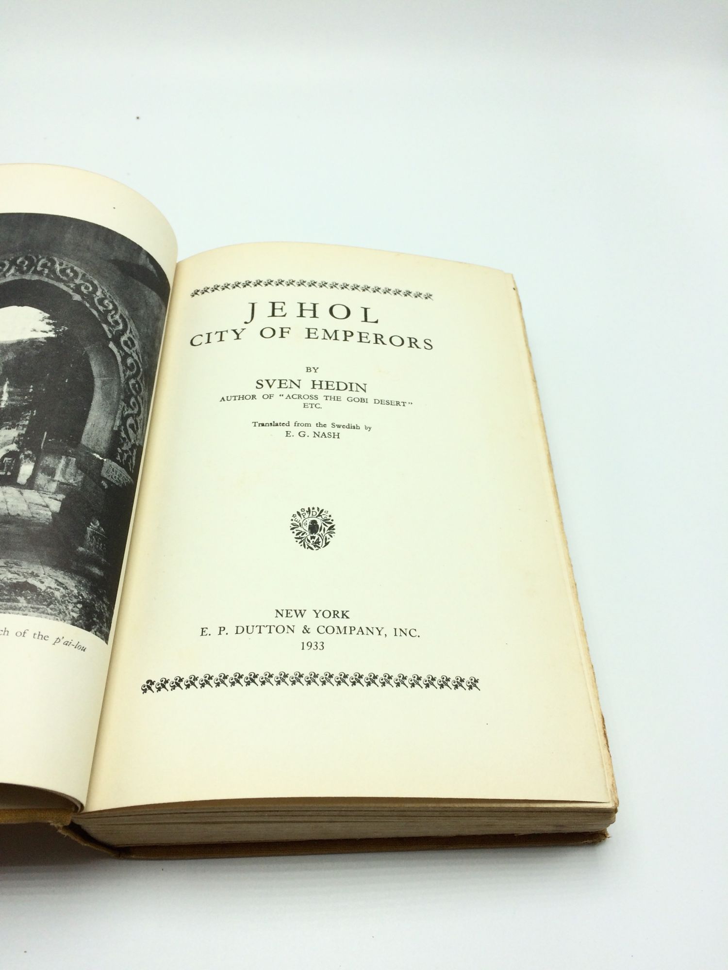 Jehol City Of Emperors by Sven Hedin: Fair Hardcover (1933) First ...