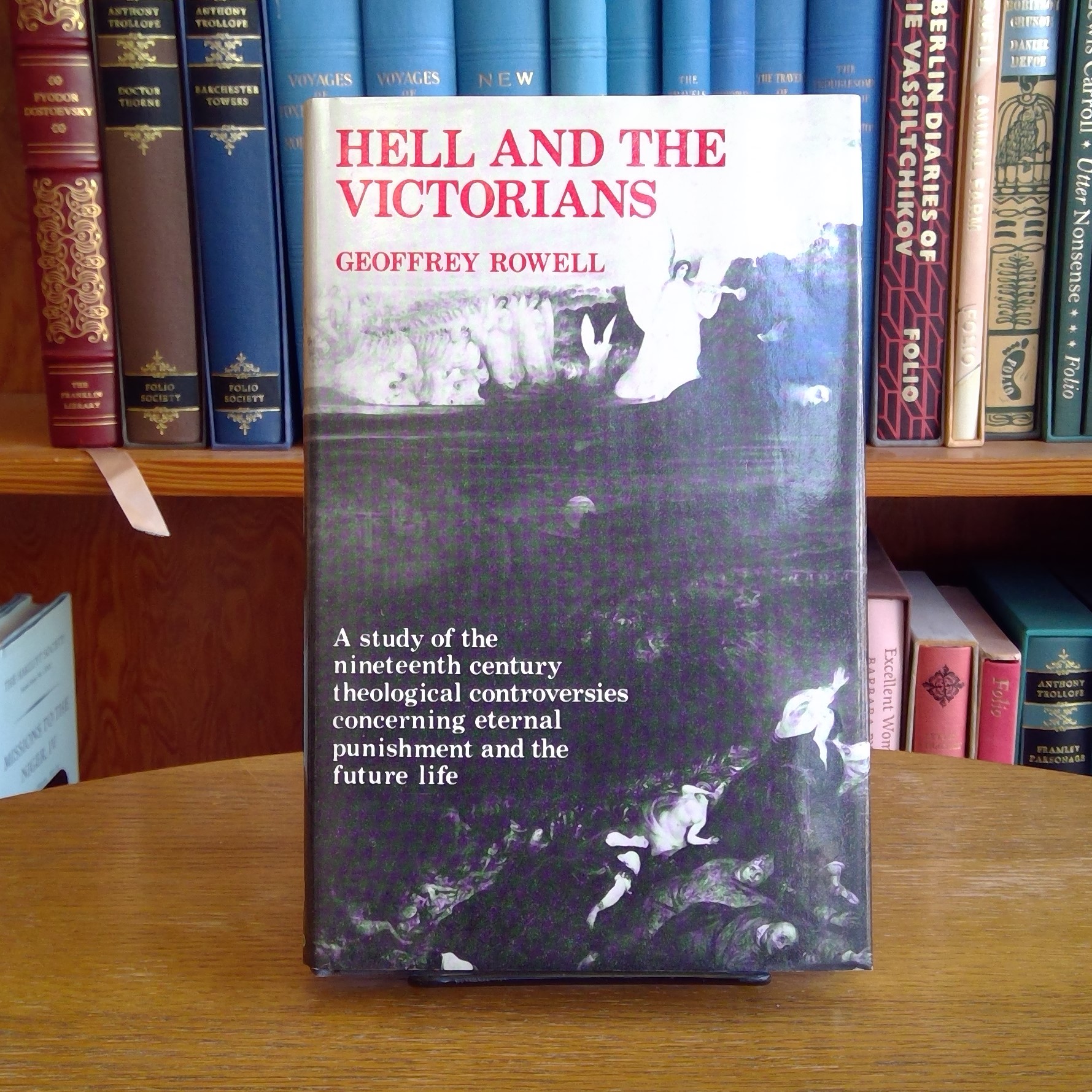 HELL AND THE VICTORIANS; A study of the 19th-century theological ...