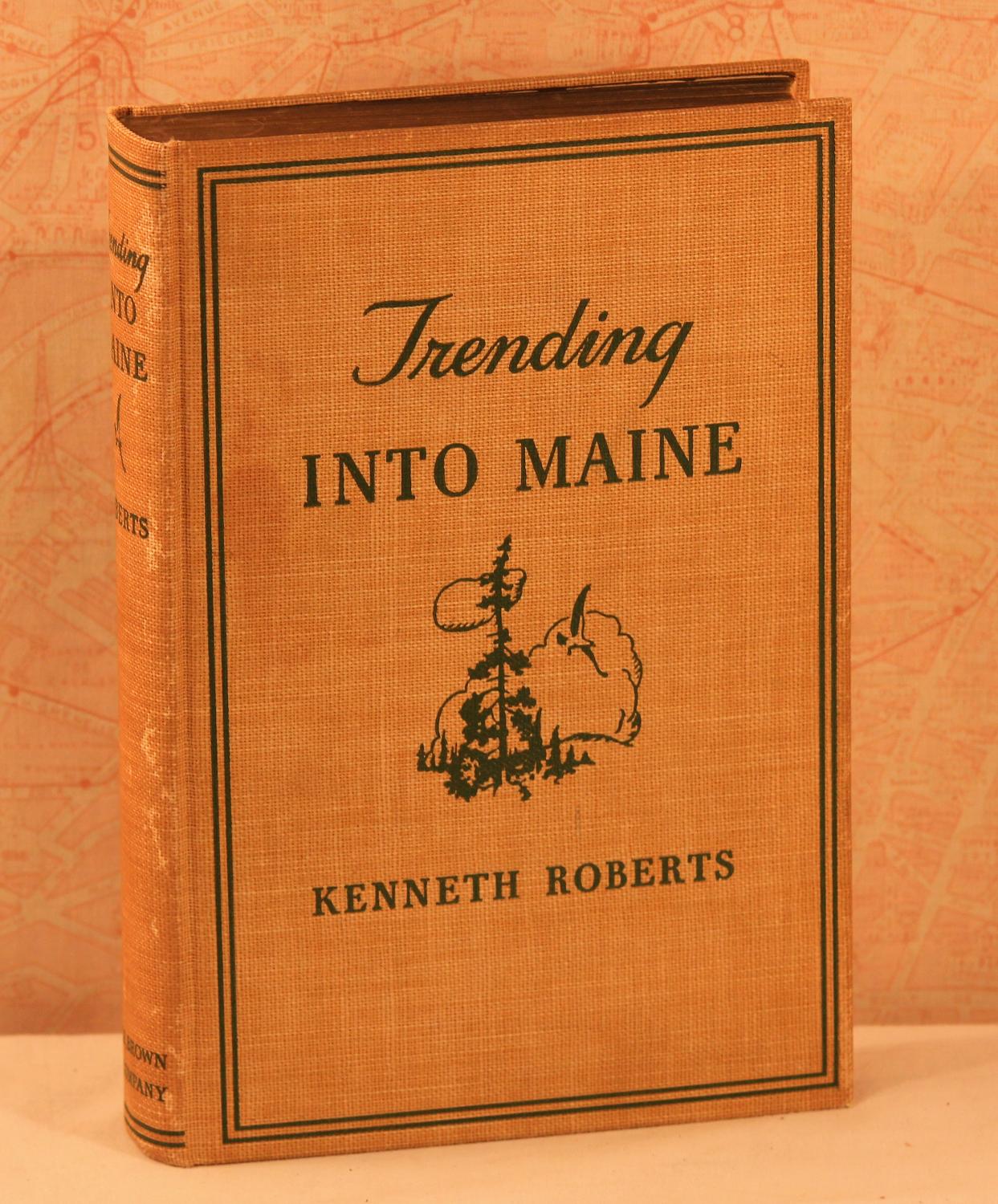 Trending Into Maine by Roberts, Kenneth: Very Good Hardcover (1938 ...