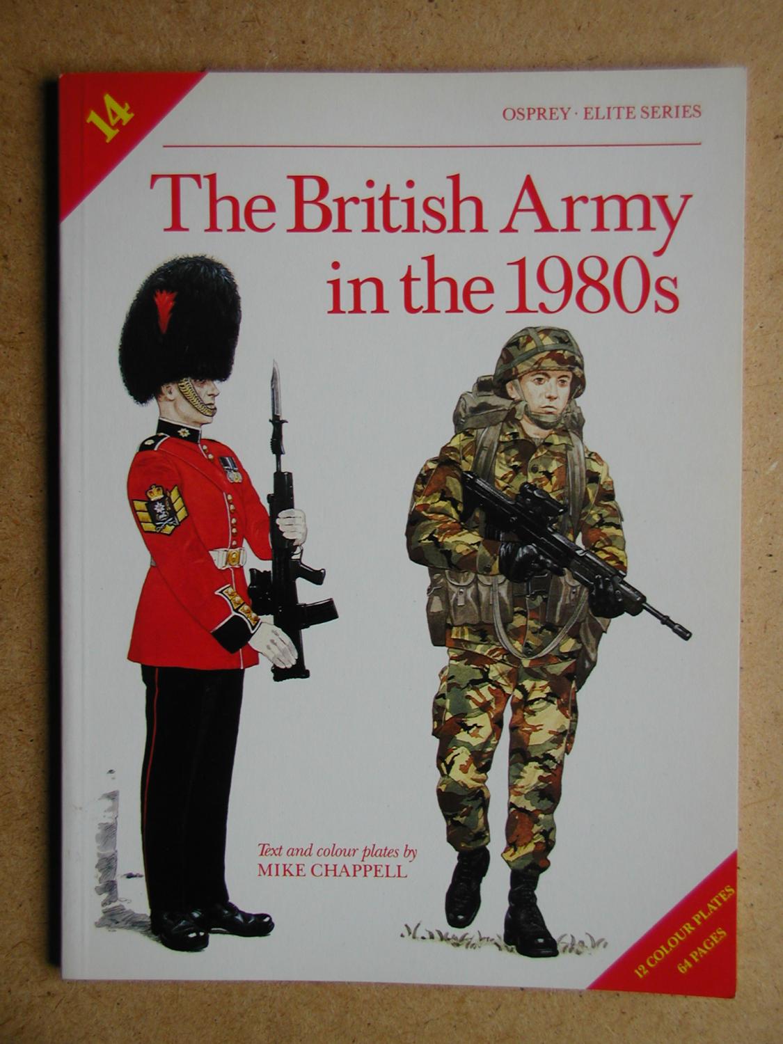 The British Army in the 1980s. by Chappell, Mike.: Very Good+ Paperback ...