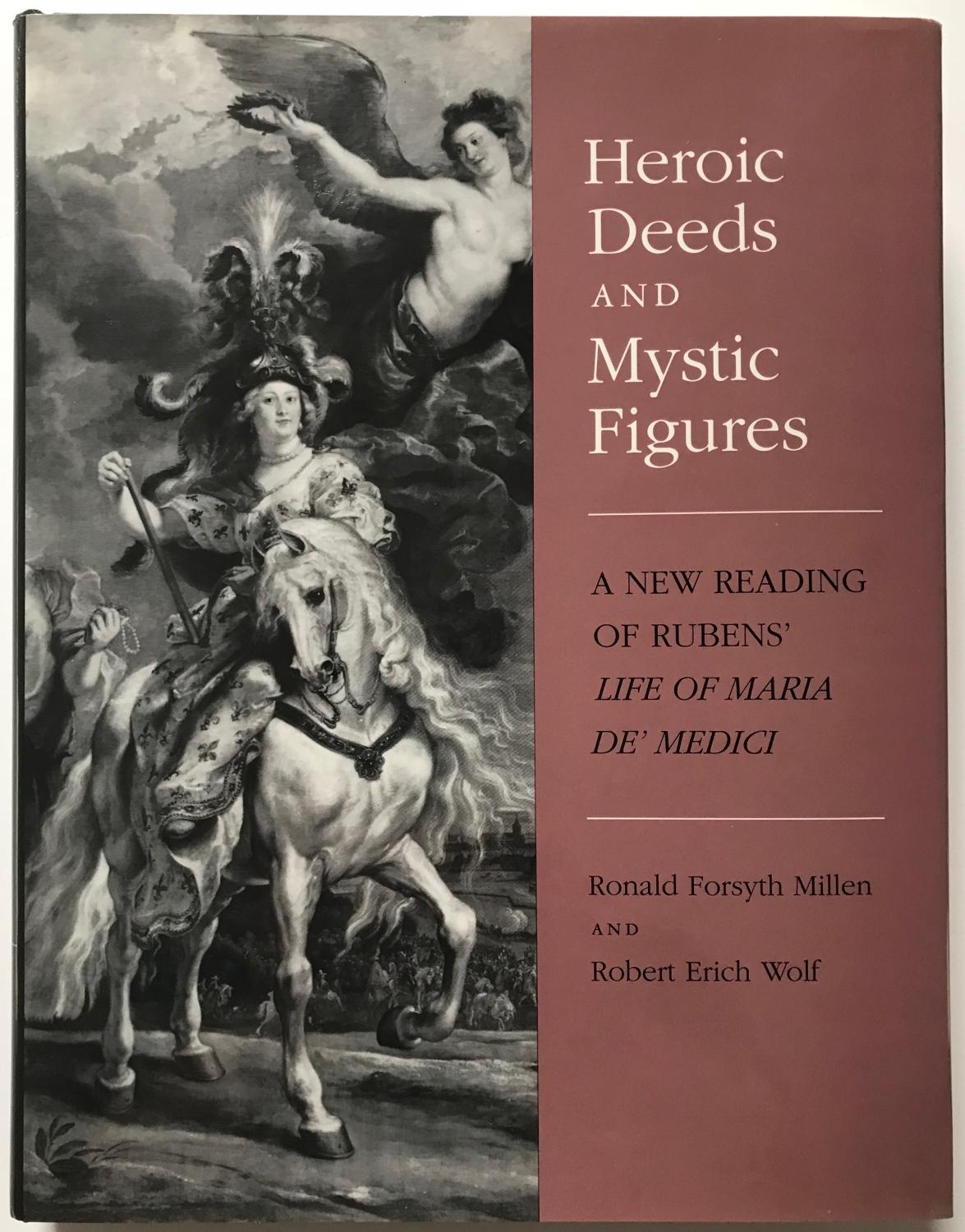 Heroic Deeds and Mystic Figures: A New Reading of Rubens' Life of Maria ...