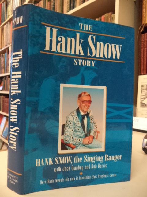 The Hank Snow Story (inscribed by Jimmie Snow) by Snow, Hank; with Jack ...