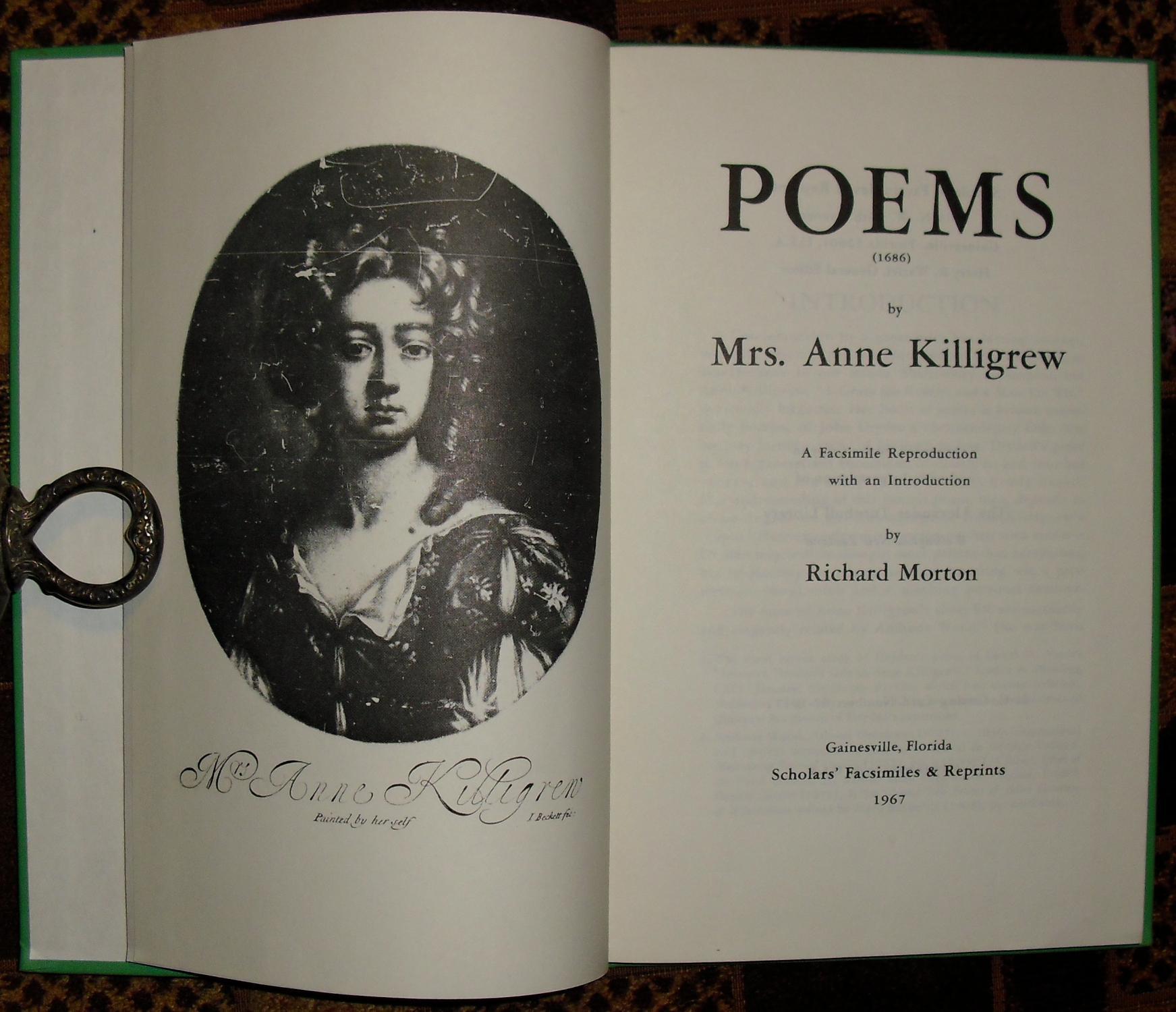 Poems by Mrs Anne Killigrew (1686). A facsimile reproduction with an ...