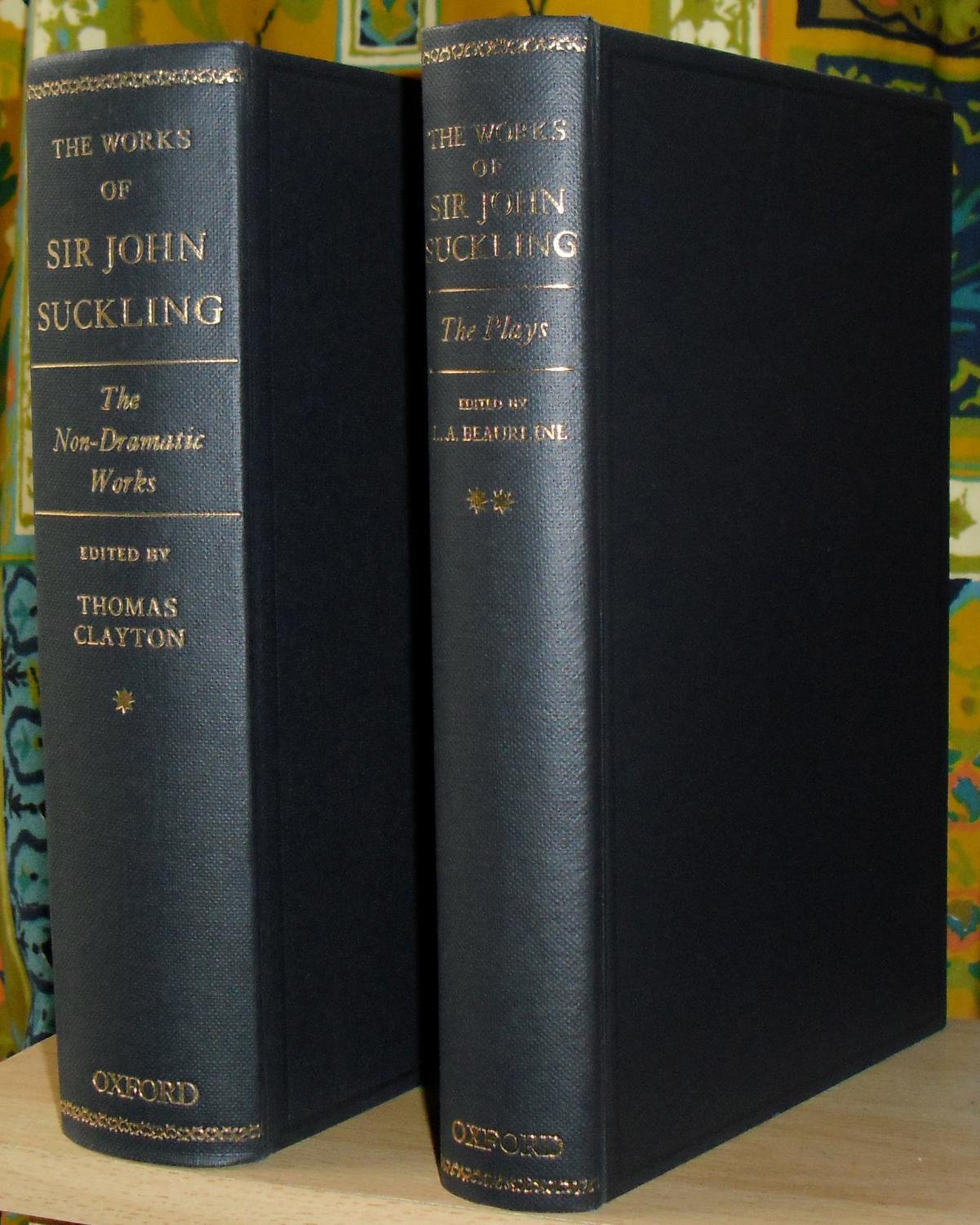 The Works of Sir John Suckling: The Non-Dramatic Works, edited by ...