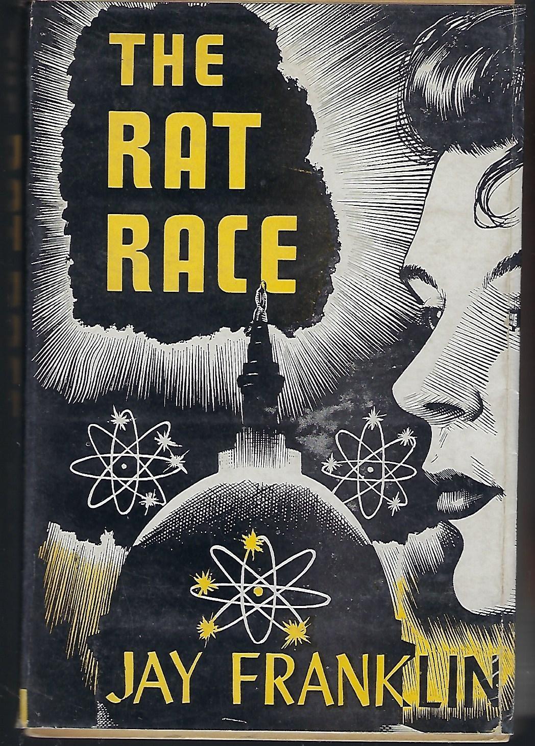 The Rat Race by Franklin, Jay: Very Good Paperback (1950) First Edition ...