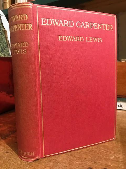 Edward Carpenter : An Exposition and an Appreciation by Lewis, Edward ...