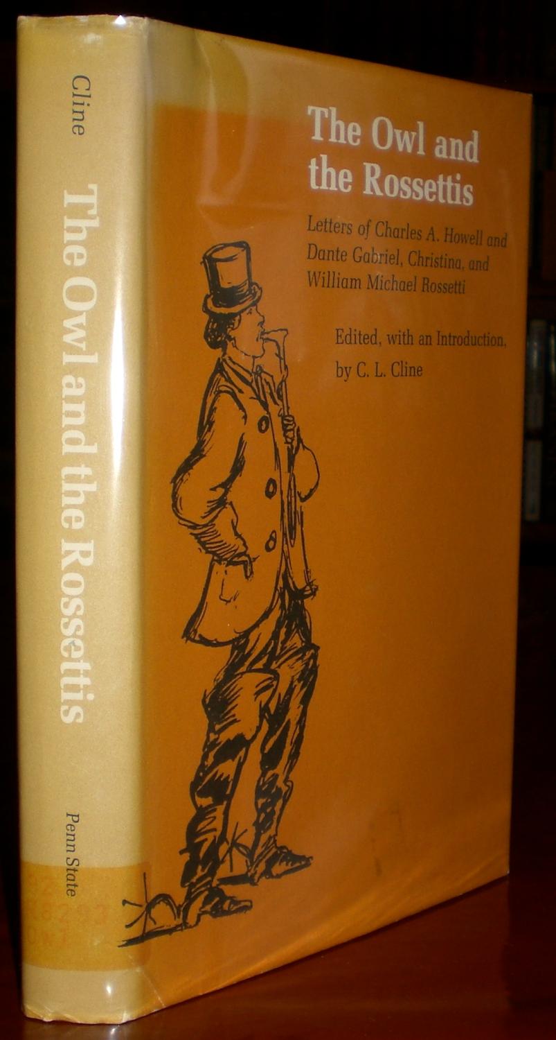 The Owl and the Rossettis: Letters of Charles A. Howell and Dante ...