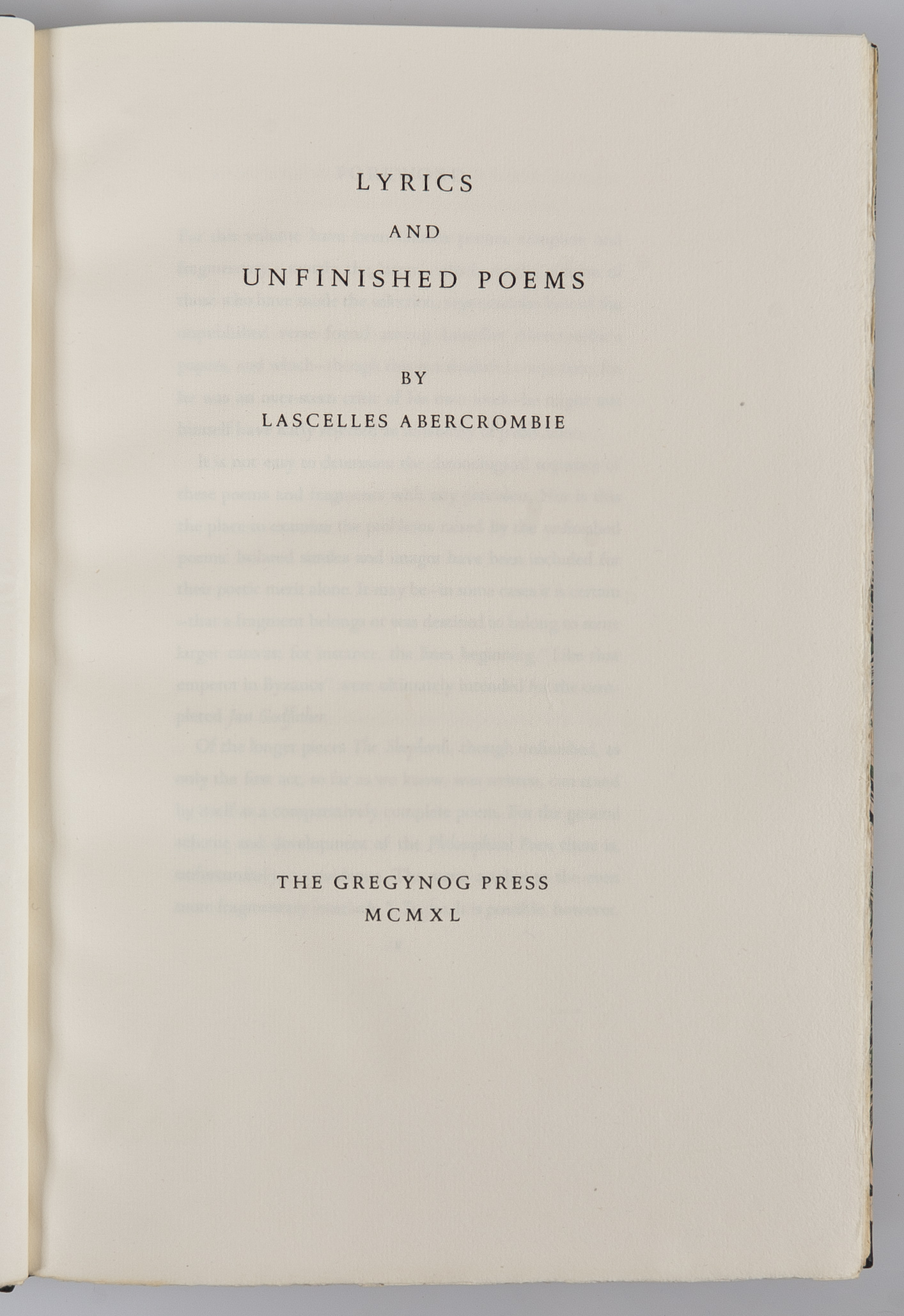 Lyrics and Unfinished Poems von ABERCROMBIE Lascelles.; GREGYNOG PRESS ...