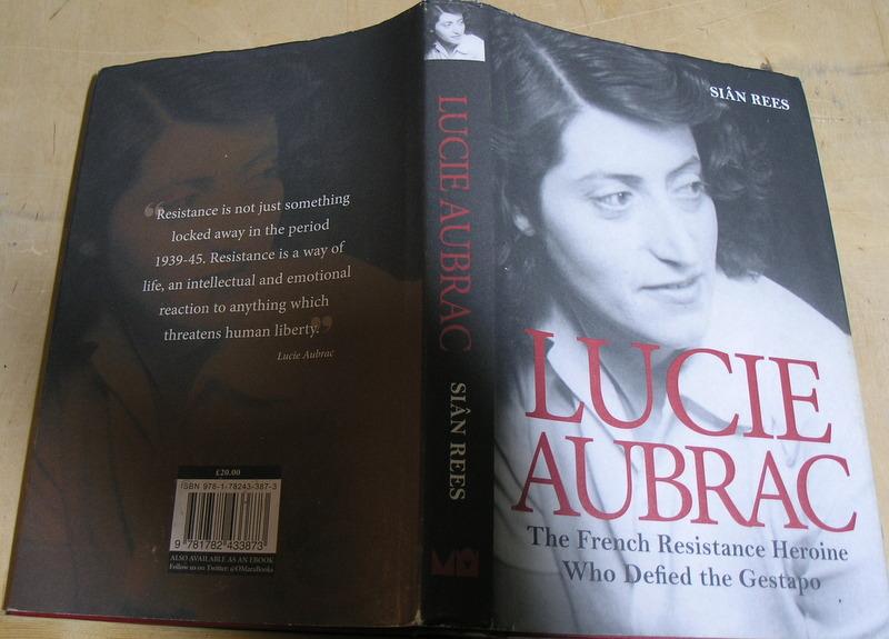 Lucie Aubrac: The French Resistance Heroine Who Defied the Gestapo by ... Lucie Aubrac: The French Resistance Heroine Who Defied the Gestapo by ...