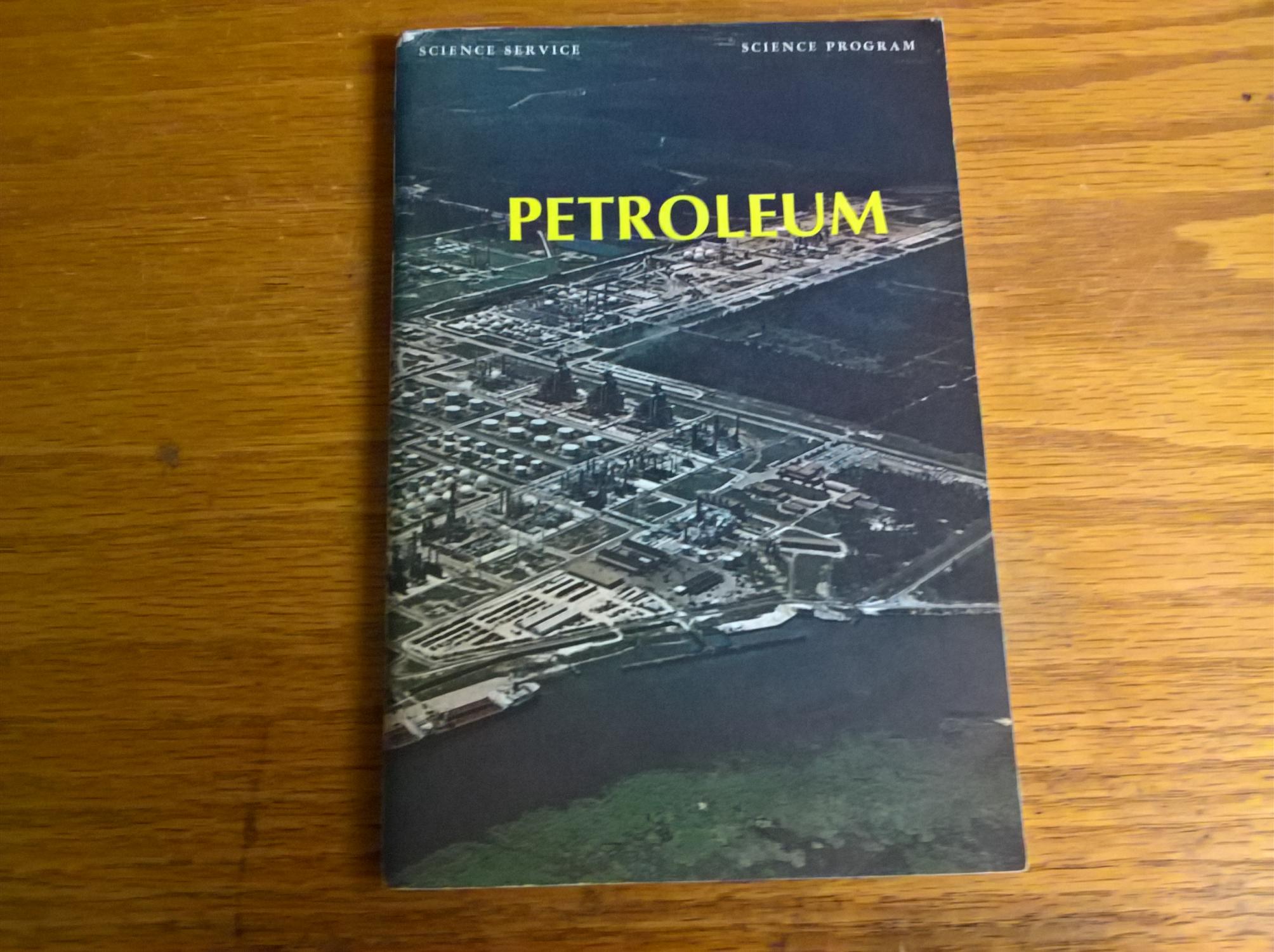 Petroleum (Science Service Science Program) by Behrendt, Ernst: Very ...