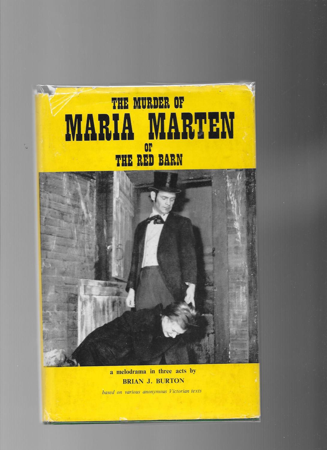 The Murder of Maria Marten of the Red Barn by Burton Brian J: Very Good ...
