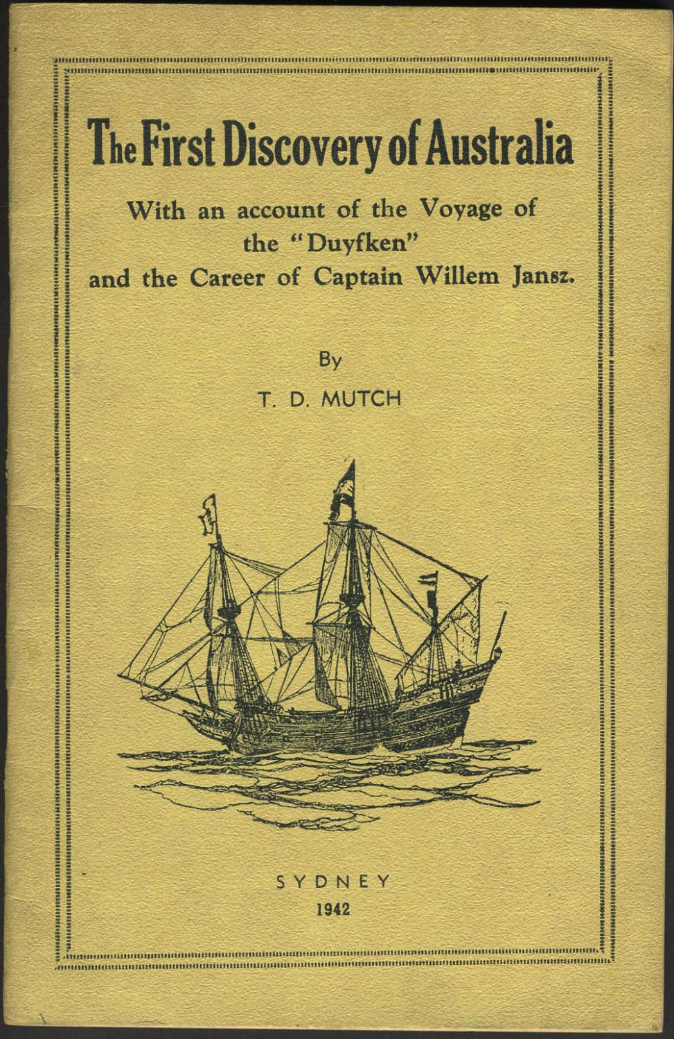 The First Discovery of Australia. With an account of the Voyage of the ...