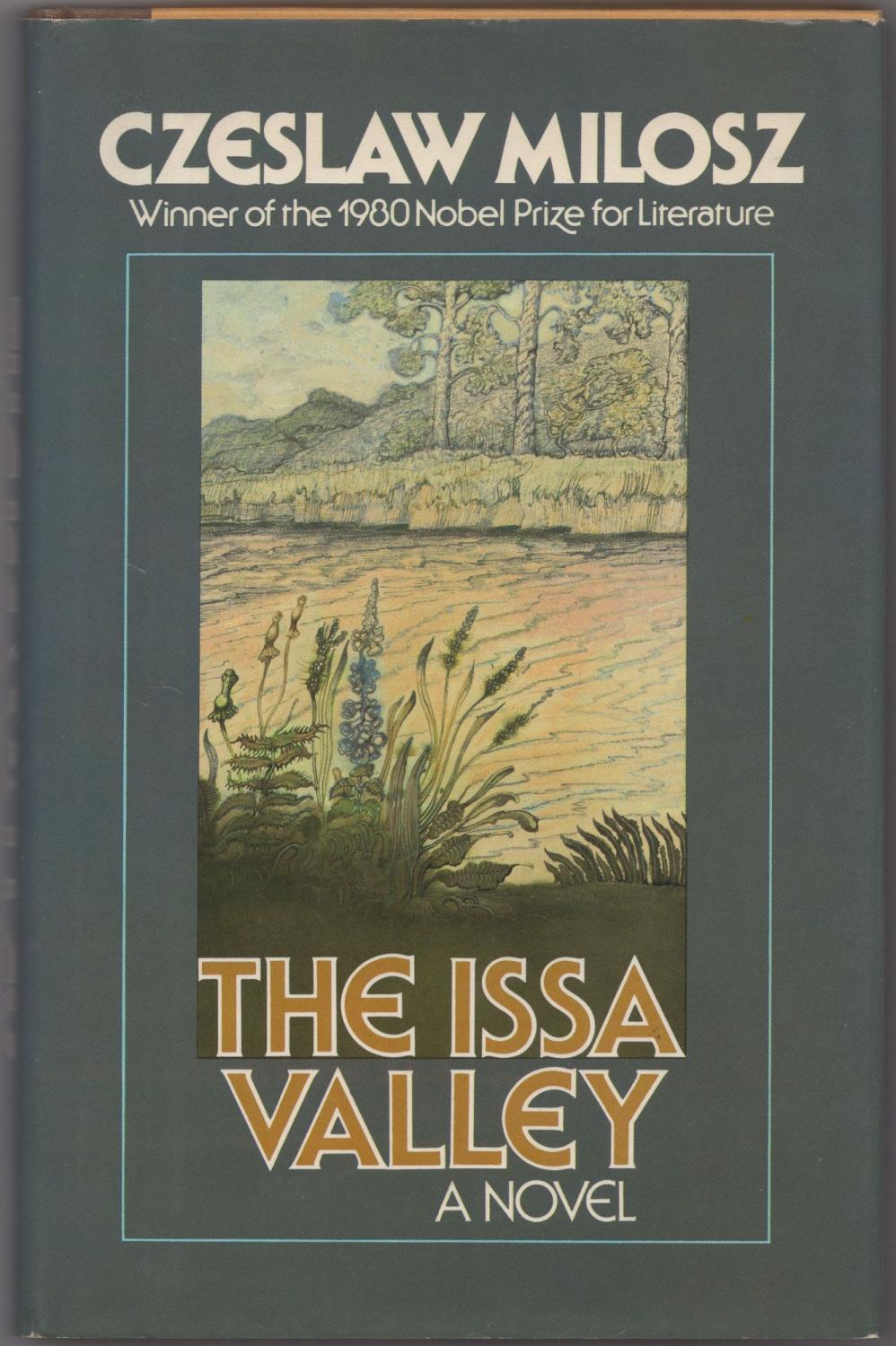 The Issa Valley by MILOSZ, Czeslaw: Fine Hardcover (1981) Signed by ...