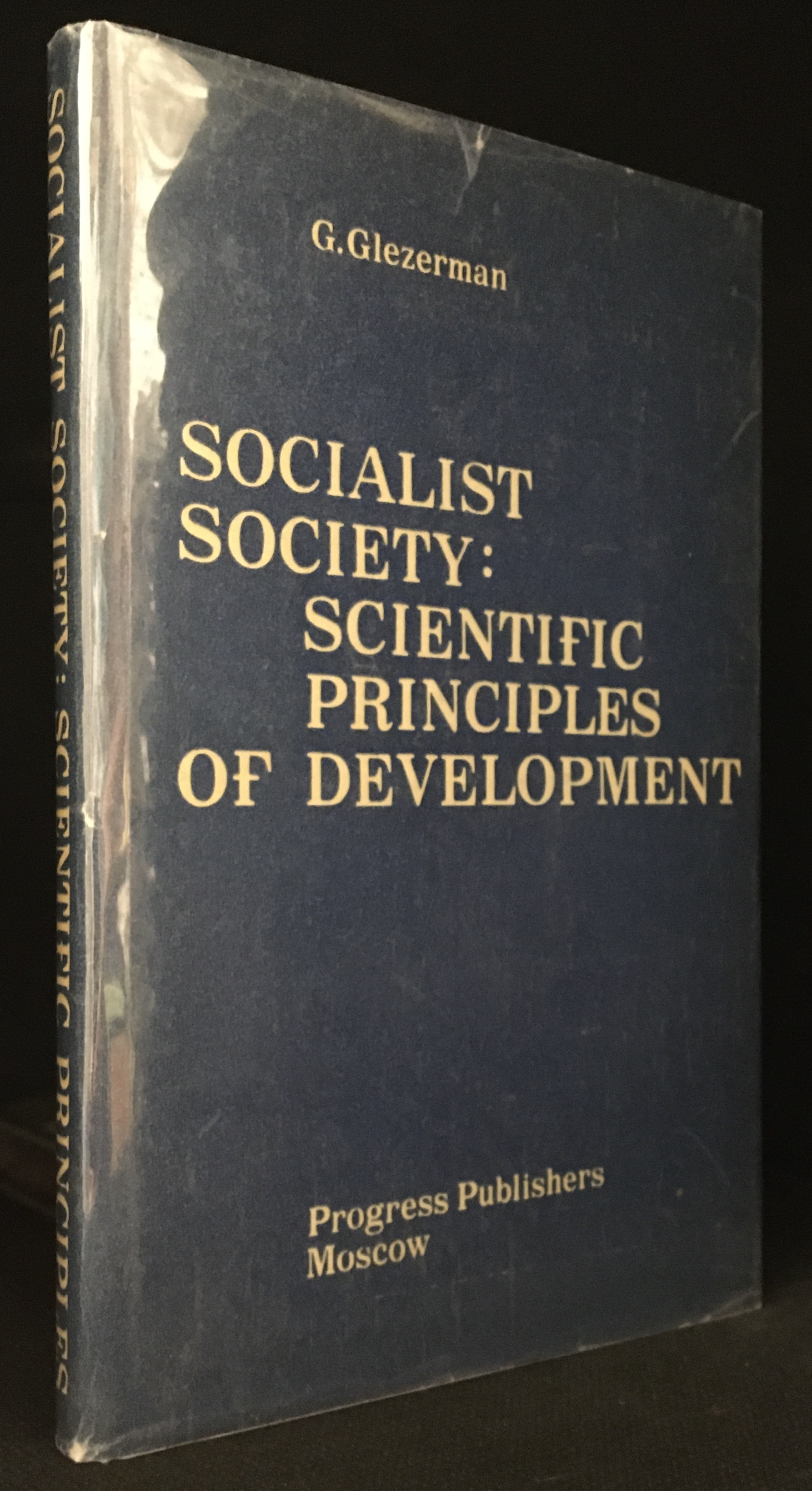 Socialist Society: Scientific Principles of Development by Glezerman, G. | Burton Lysecki Books ...