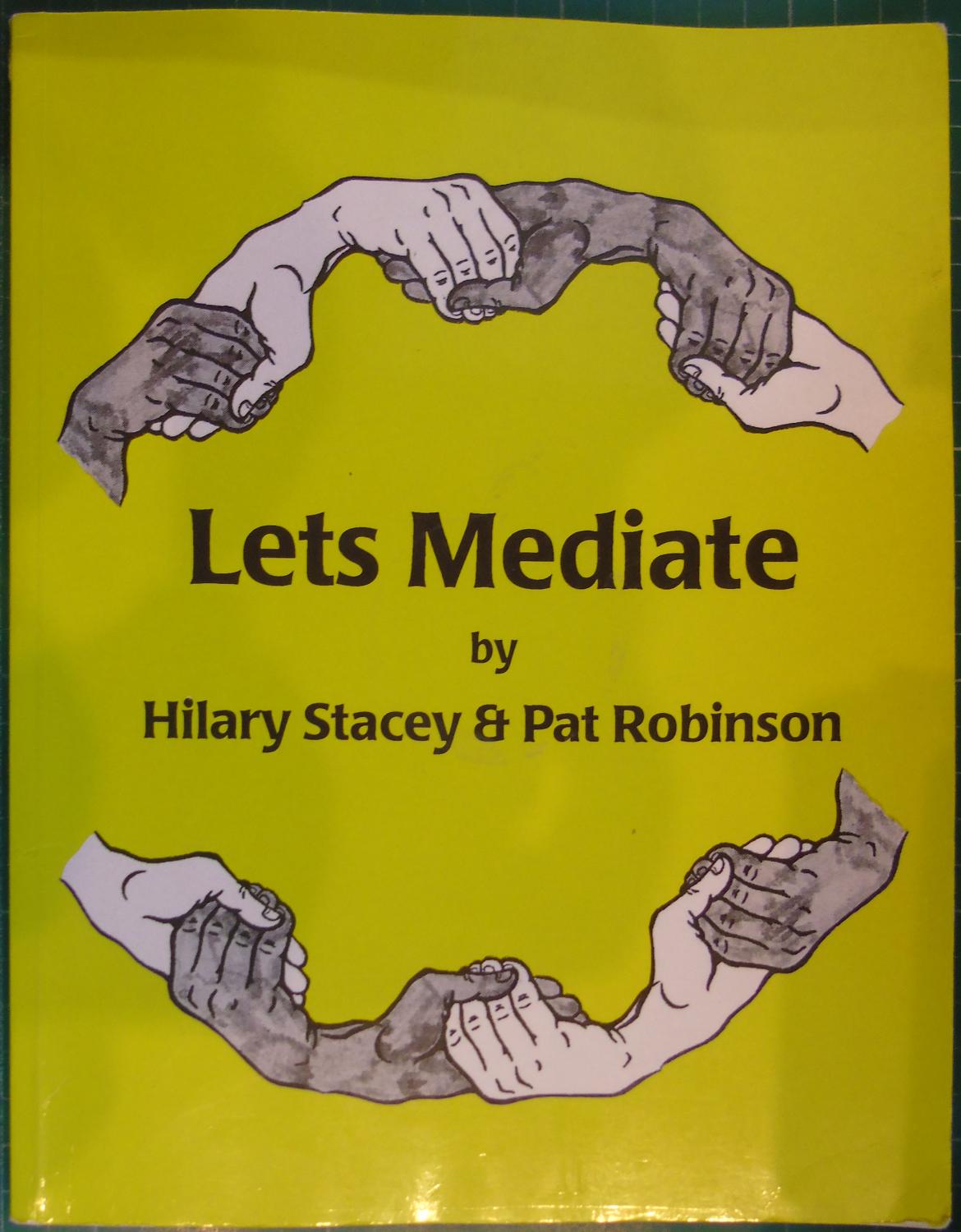 Let's Mediate: A Teachers' Guide to Peer Support and Conflict ...