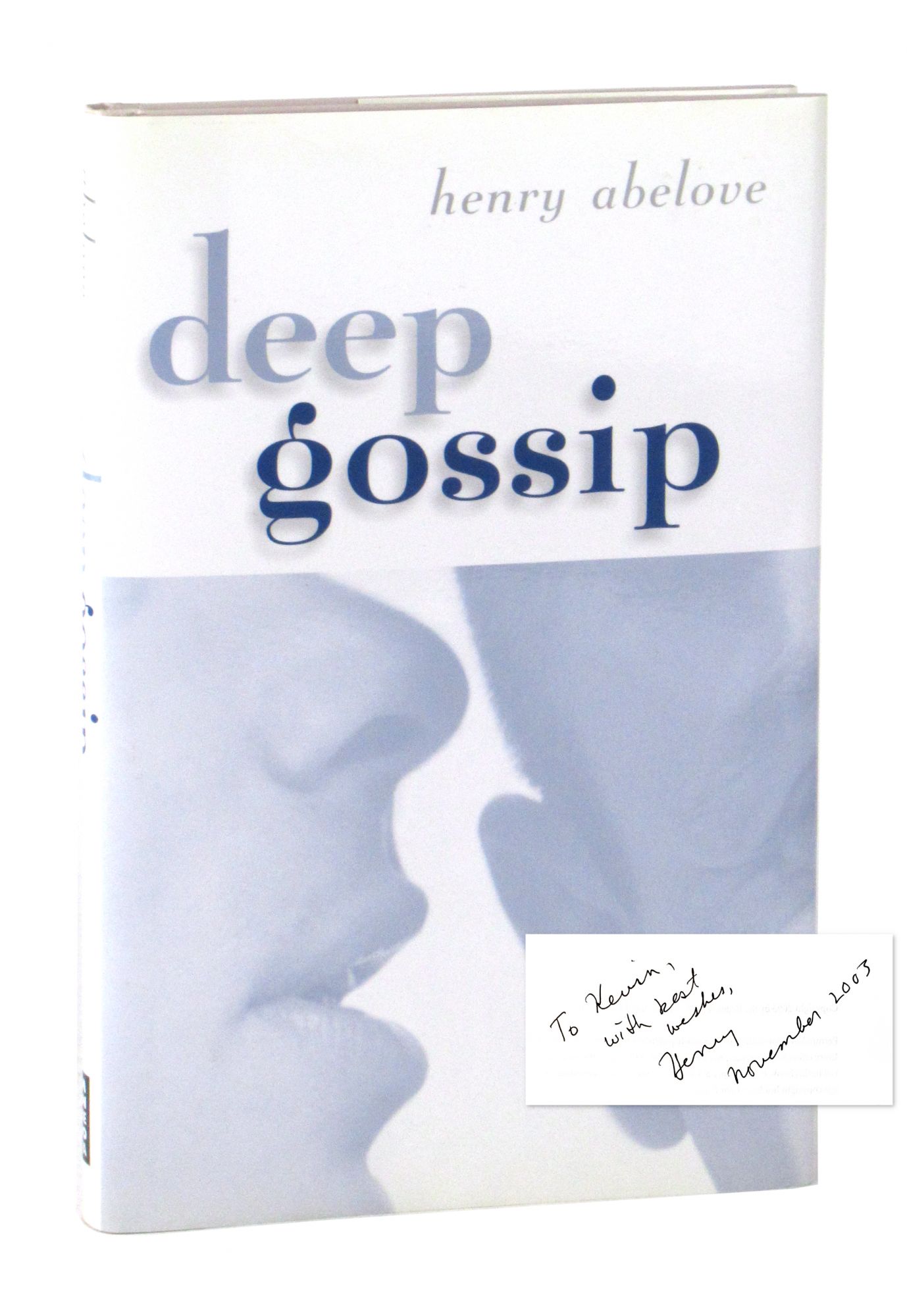 Deep Gossip [Signed and Inscribed] by Henry Abelove: Very Good (2003 ...