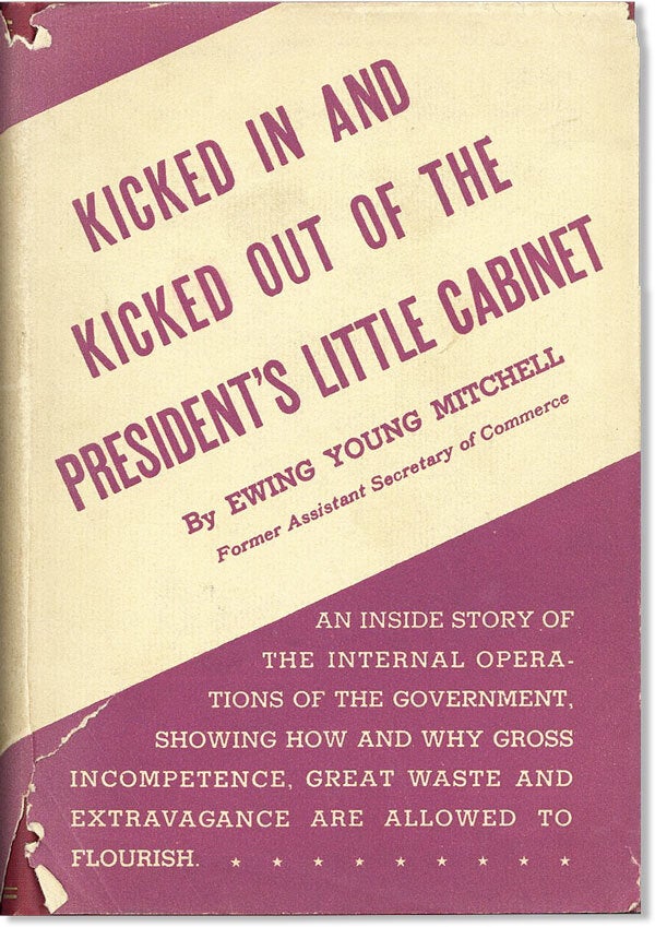 Kicked in and Kicked Out of the President's Little Cabinet by MITCHELL ...