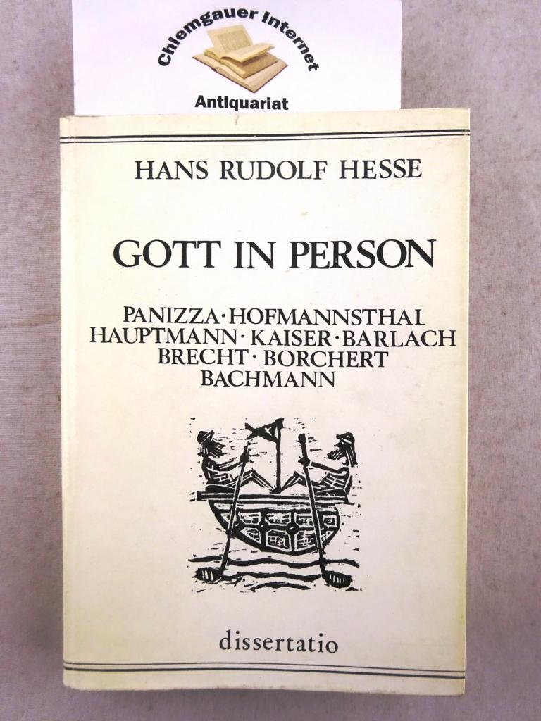Gott in Person. Seine Gestalt im modernen deutschen Drama. von Hesse ...