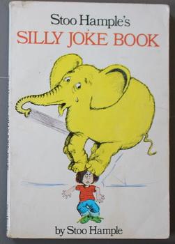Stoo Hample's Silly Joke Book. by Hample, Stoo.: GOOD+ Soft cover (1978 ...