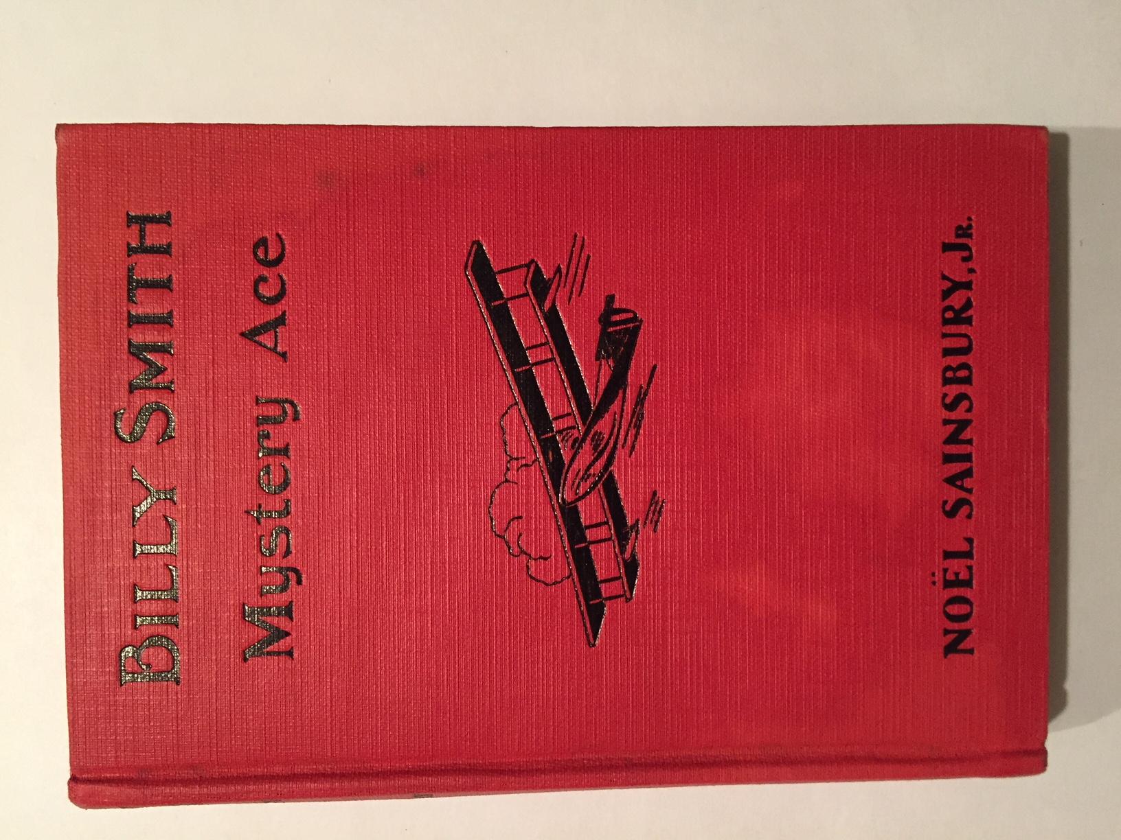 Billy Smith, Mystery Ace (#3 in this 5-book series) de Sainsbury, Noel ...