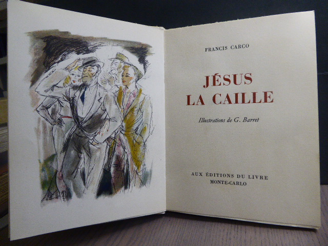 JESUS LA CAILLE. by CARCO Francis - BARRET Gaston: (1946) | Tiré à Part