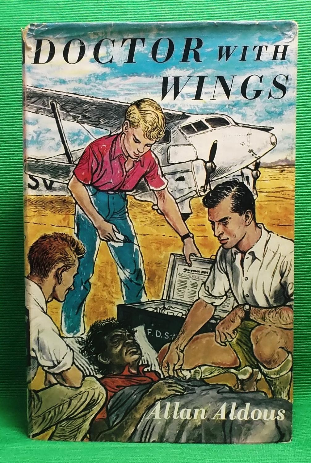 Doctor with Wings by Aldous, Allan: Good Hard Cover First. | Wormhole Books