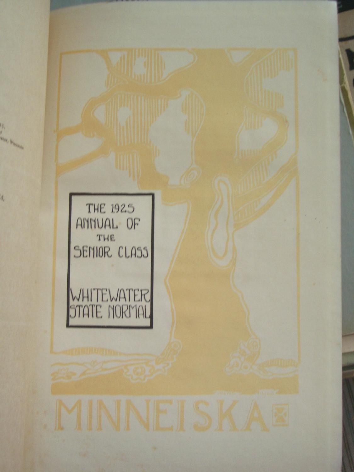 Minneiska: The 1925 Annual of the Senior Class Whitewater State Normal ...