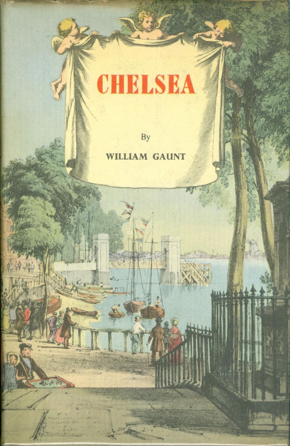 Chelsea by William Gaunt: Hardback (1954) First edition. | Philip ...
