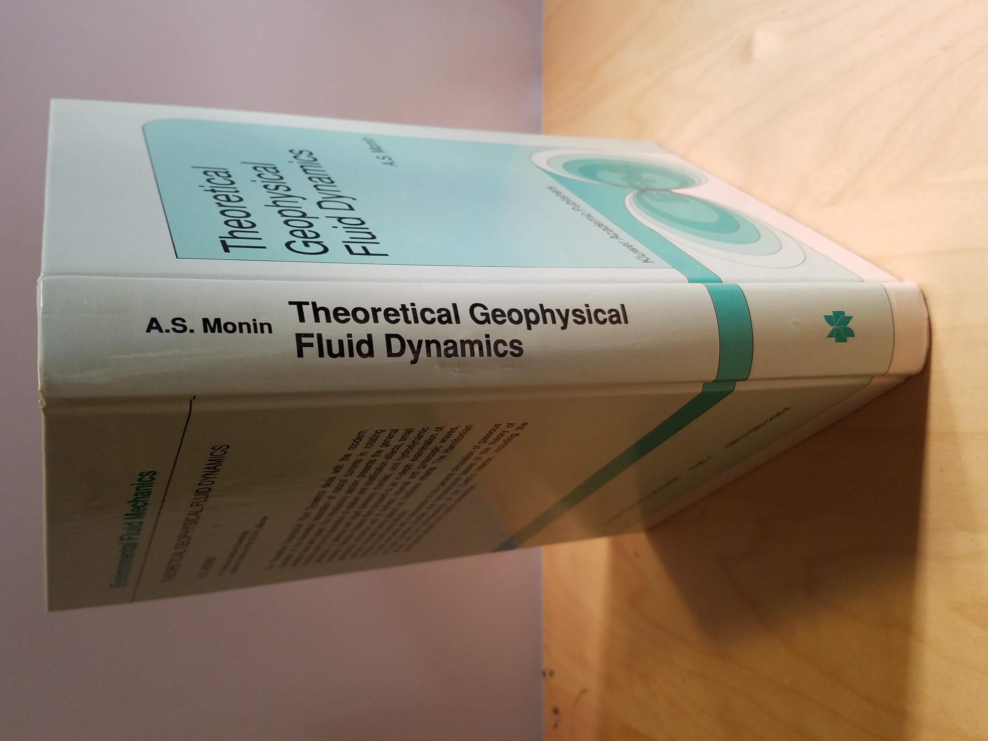 Theoretical Geophysical Fluid Dynamics by MONIN, A. S.: Fine Hardcover ... Theoretical Geophysical Fluid Dynamics by MONIN, A. S.: Fine Hardcover ...