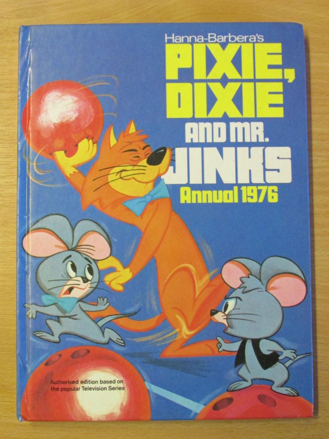 Hanna-Barbera's Pixie Dixie and Mr Jinks Annual 1976 by Hanna-Barbera Productions: Very Good ...
