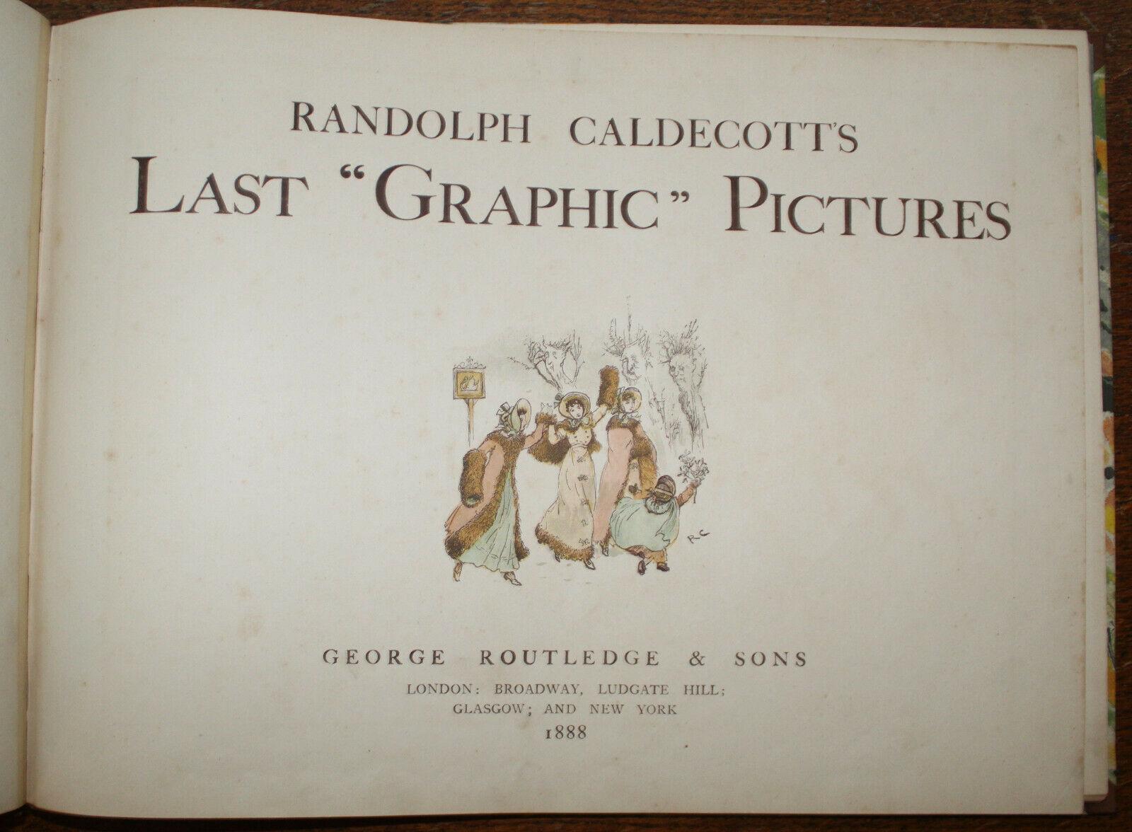 Randolph Caldecott's Last "Graphic" Pictures. by Randolph Caldecott ...