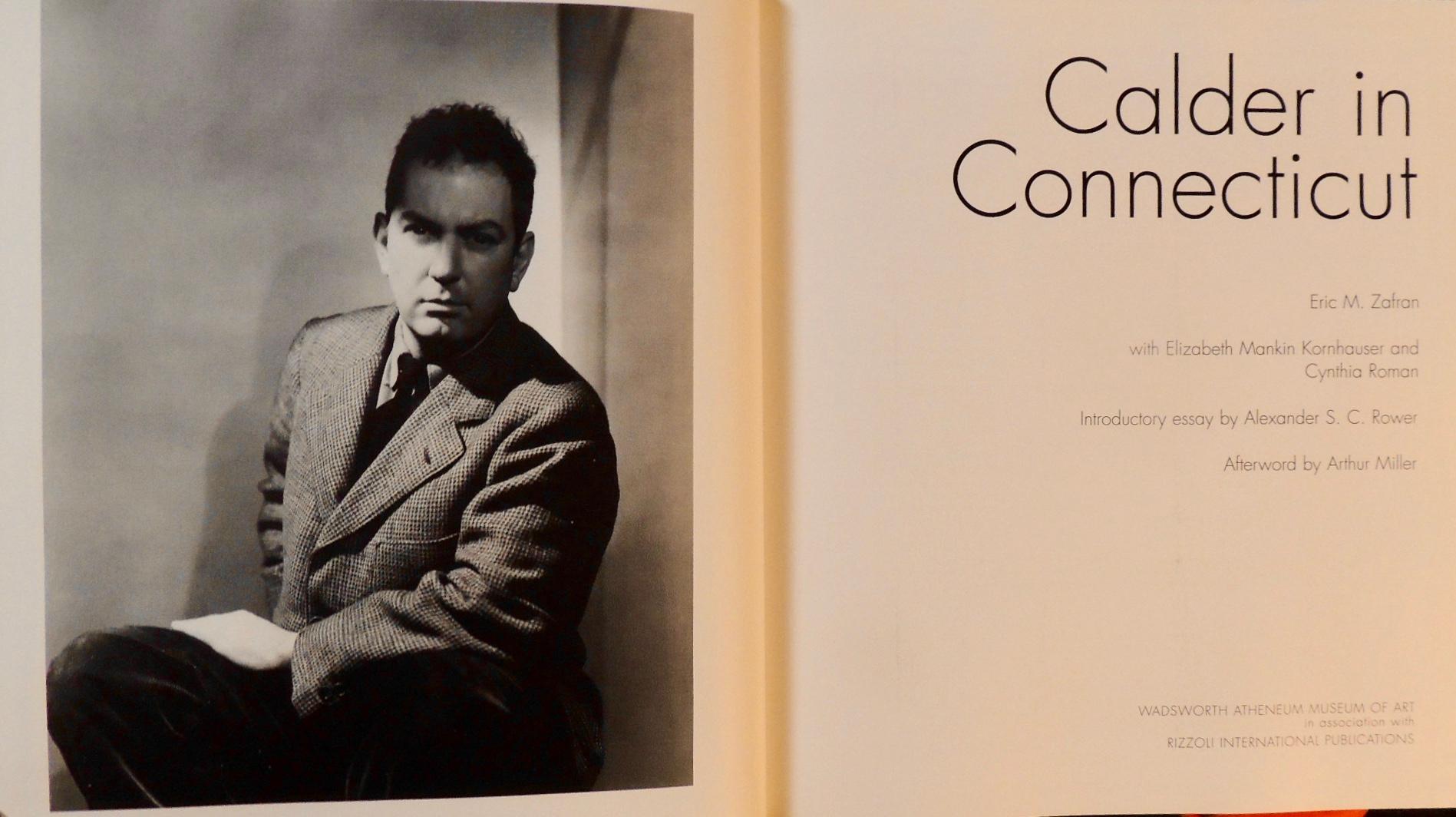 Calder In Connecticut by Alexander S.C. Rower; Eric Zafran: Very Good ...