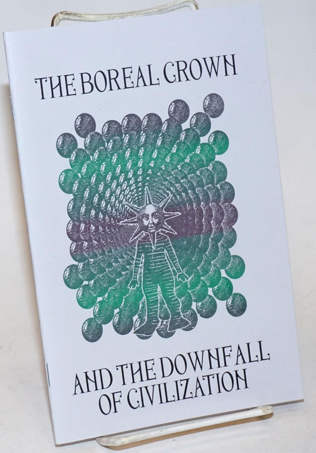 The boreal crown and the downfall of civilization: Manuscript / Paper ...