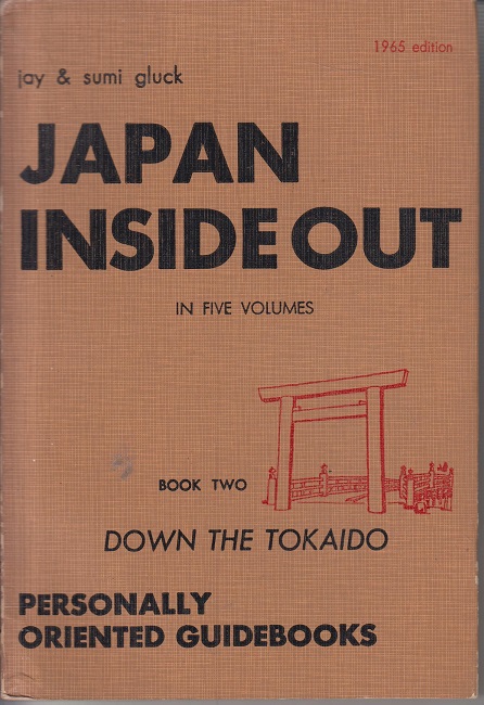Japan inside out. The definitive travel guid to Japan. Volume 2. by ...