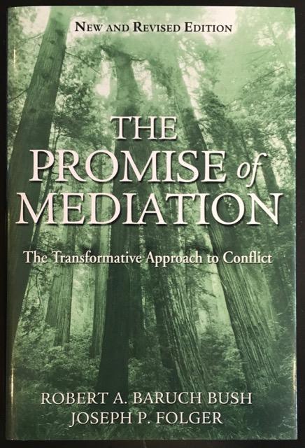 The Promise of Mediation - The Transformative Approach to Conflict. de ... The Promise of Mediation - The Transformative Approach to Conflict. de ...