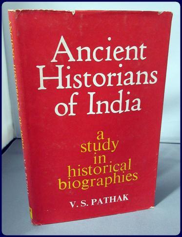 ANCIENT HISTORIANS OF INDIA. A STUDY IN HISTORICAL BIOGRAPHIES de ...
