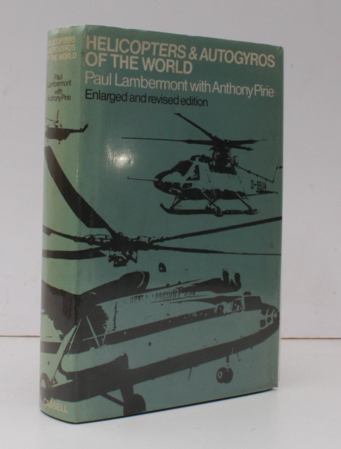 Helicopters and Autogyros of the World. Revised Edition. Foreword by ...