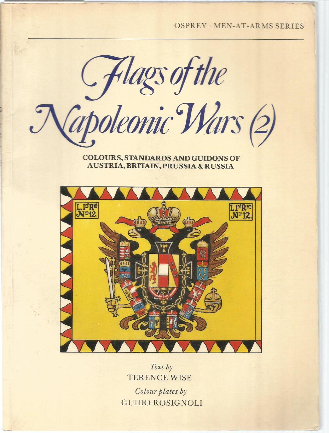 Flags of the Napoleonic Wars (2): Colours, Standards and Guidons of ...