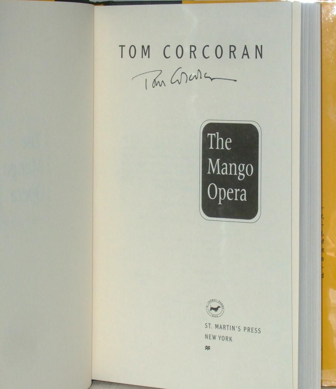 The Mango Opera by Tom Corcoran: Fine Hardcover (1998) 1st Edition ...