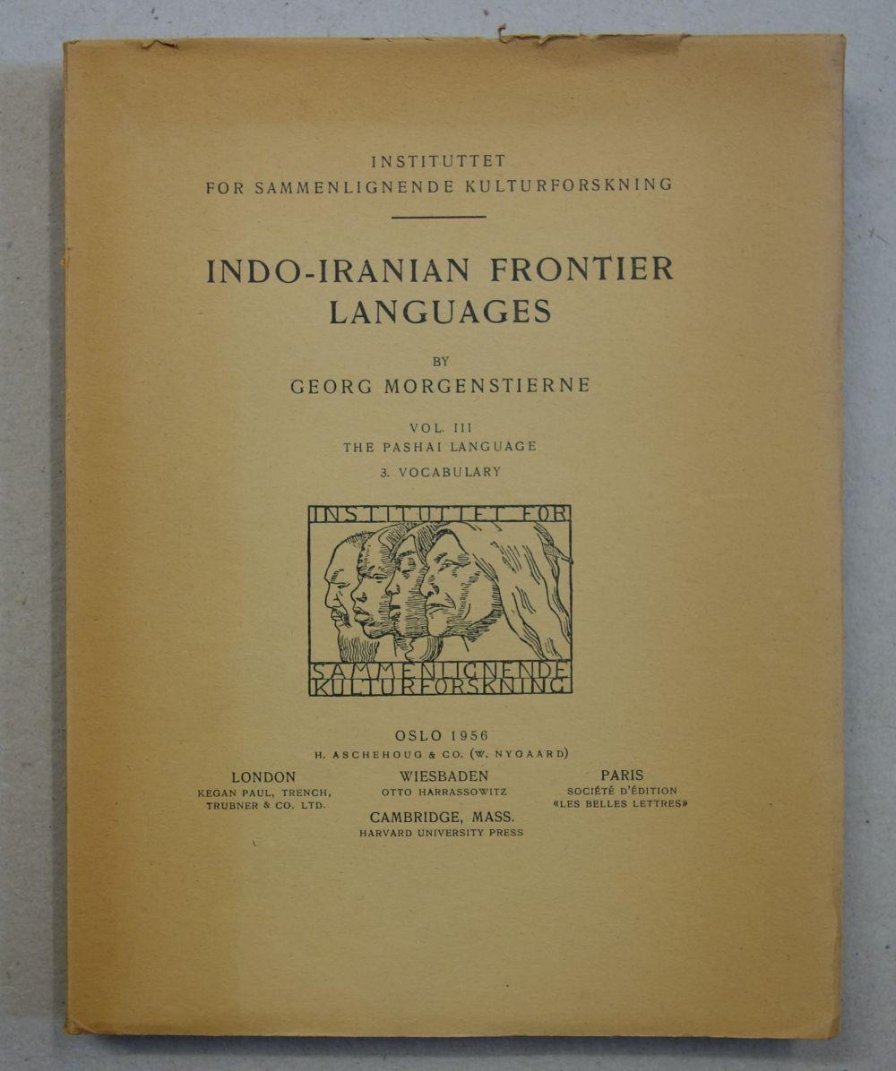 Indo-Iranian Frontier Languages. Vol. III: The Pashai Language. 3 ...