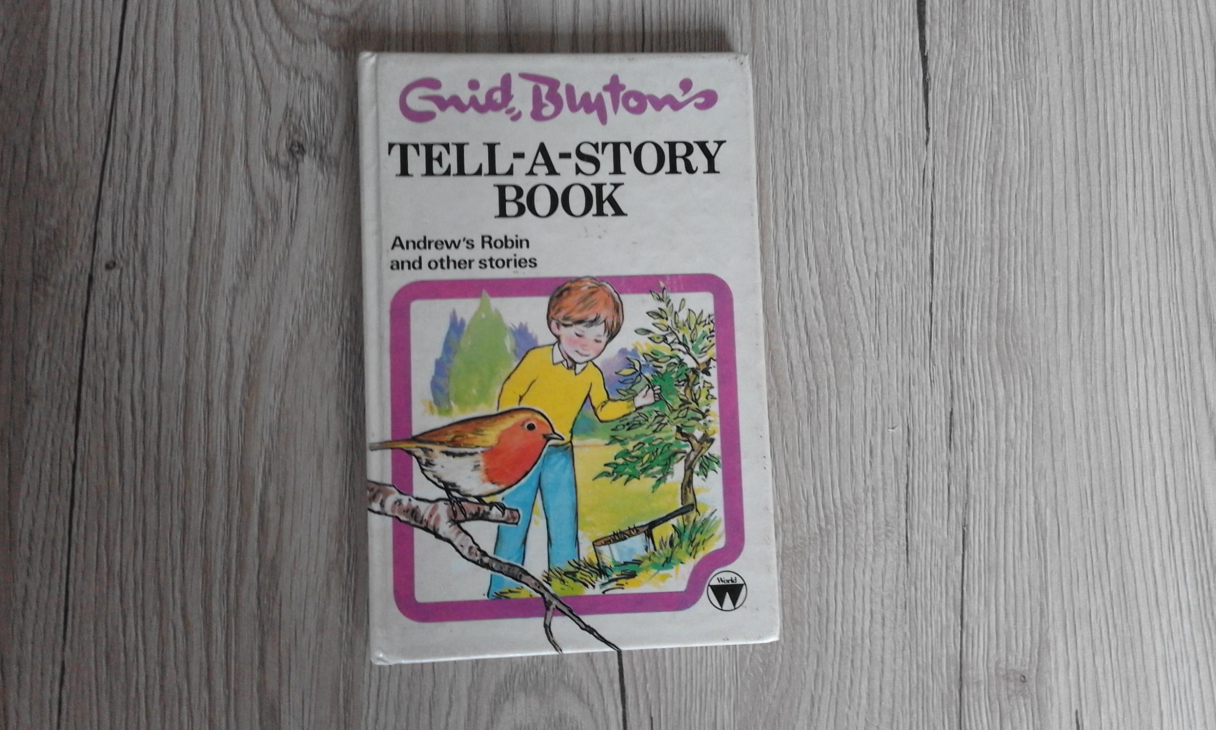 ENID BLYTON'S TELL-A-STORY BOOK: ANDREW'S ROBIN AND OTHER STORIES by ...